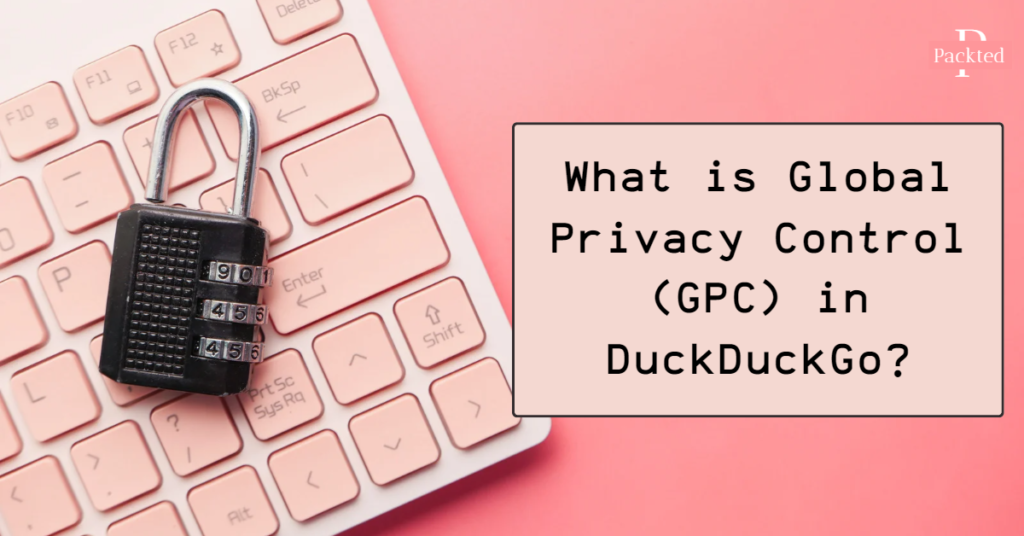 What is GPC (Global Privacy Control) in DuckDuckGo?